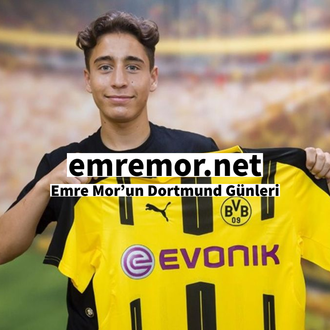 Emre Mor’un Dortmund Günleri - Emre Mor